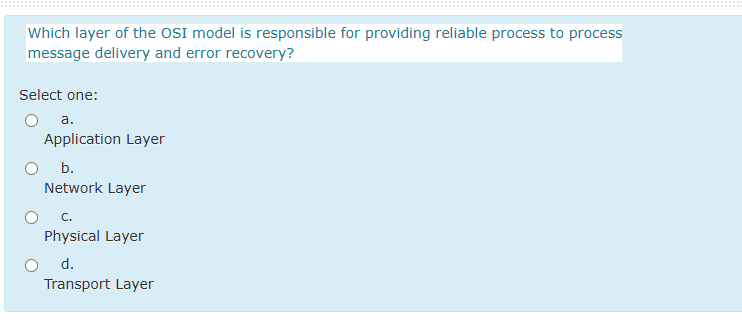 Solved Which layer of the OSI model is responsible for | Chegg.com