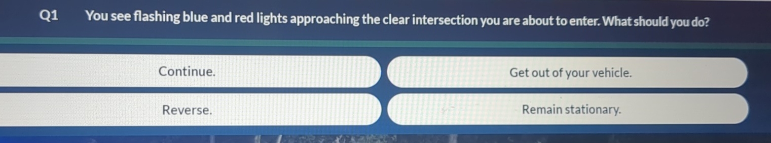Solved Q1 ﻿You see flashing blue and red lights approaching | Chegg.com