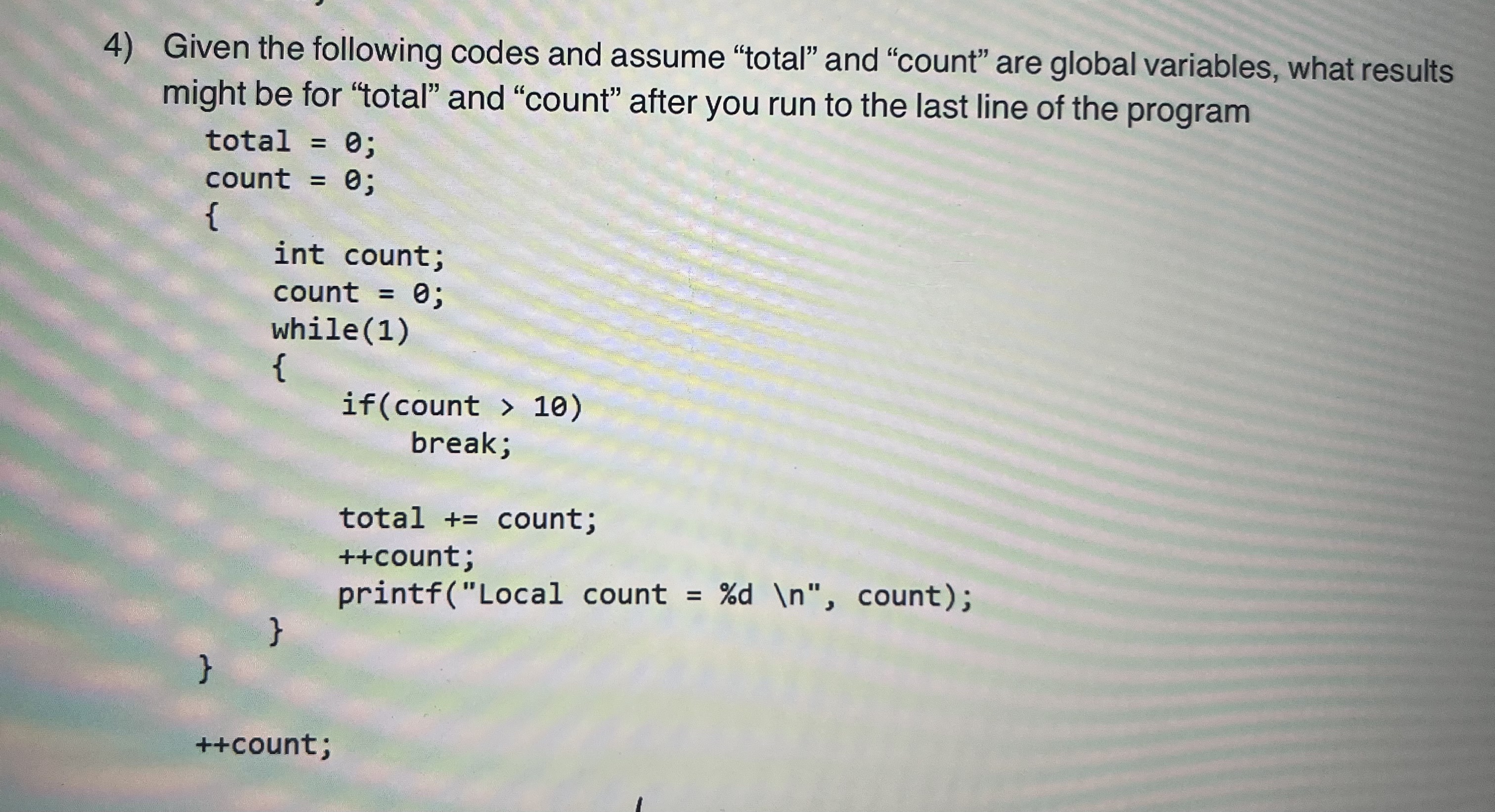 Solved Given the following codes and assume "total" and | Chegg.com