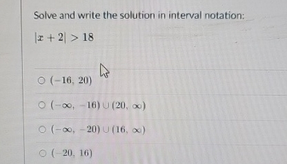 Solved Solve and write the solution in interval notation: | Chegg.com