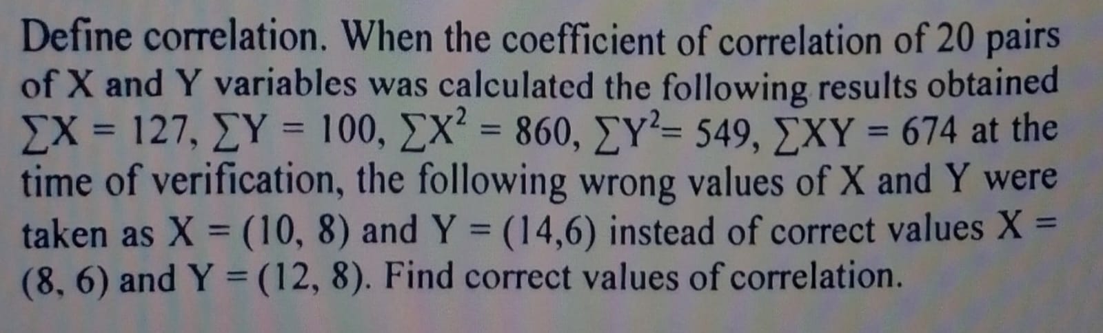 Solved Define correlation. When the coefficient of | Chegg.com