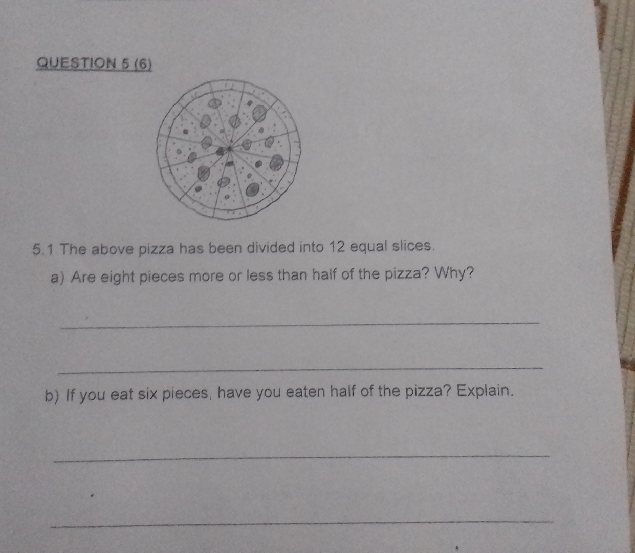 Solved QUESTION 5(6) 5.1 ﻿The above pizza has been divided | Chegg.com