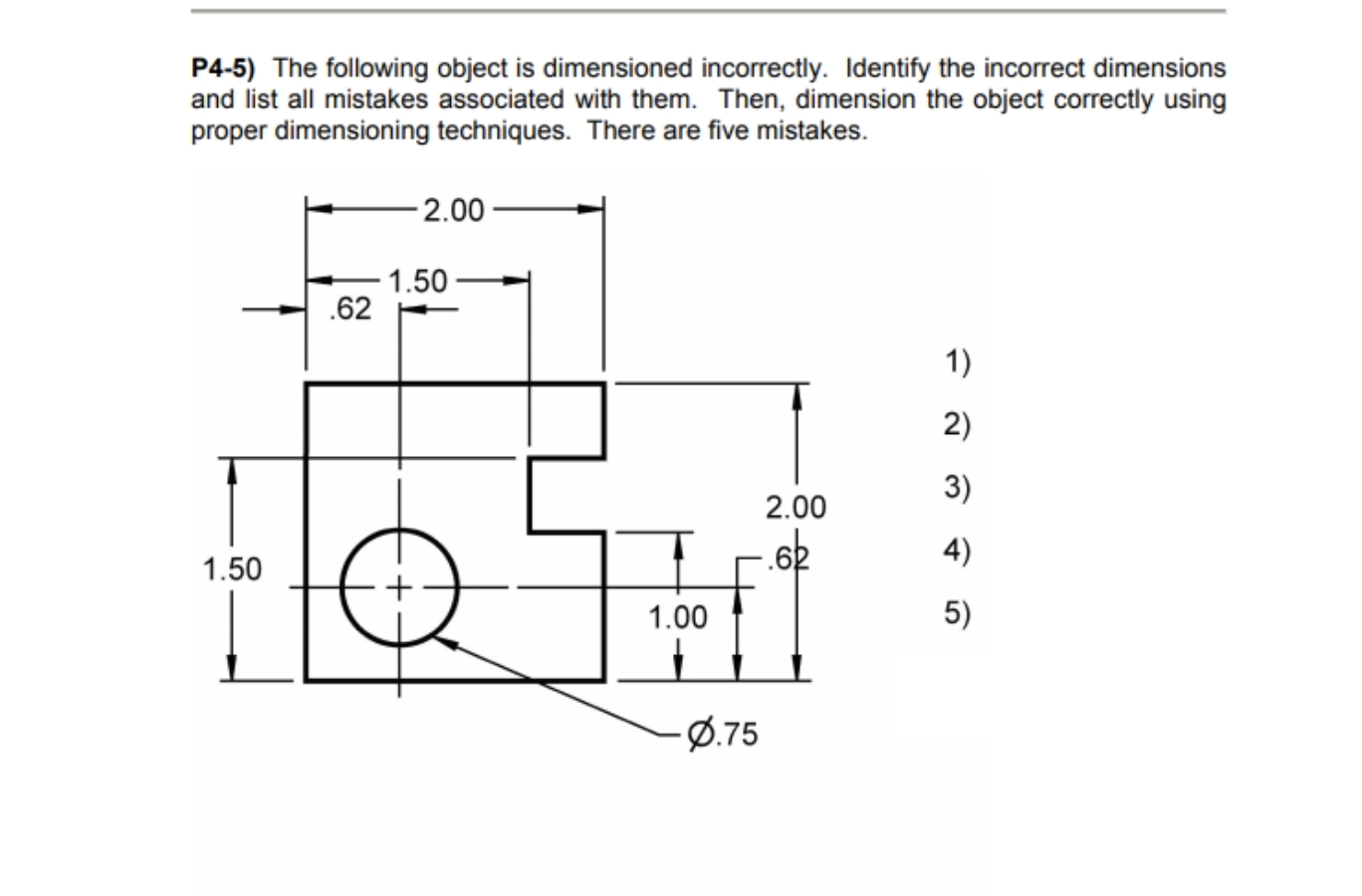 Solved P4-5) ﻿The following object is dimensioned | Chegg.com