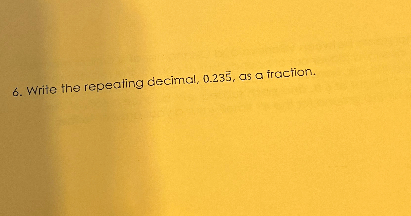 Solved Write the repeating decimal, 0.23bar (5), ﻿as a | Chegg.com