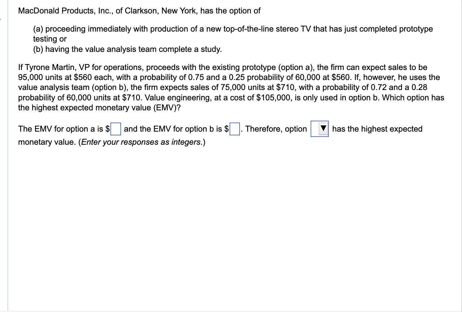 Solved MacDonald Products, Inc., of Clarkson, New York, has | Chegg.com