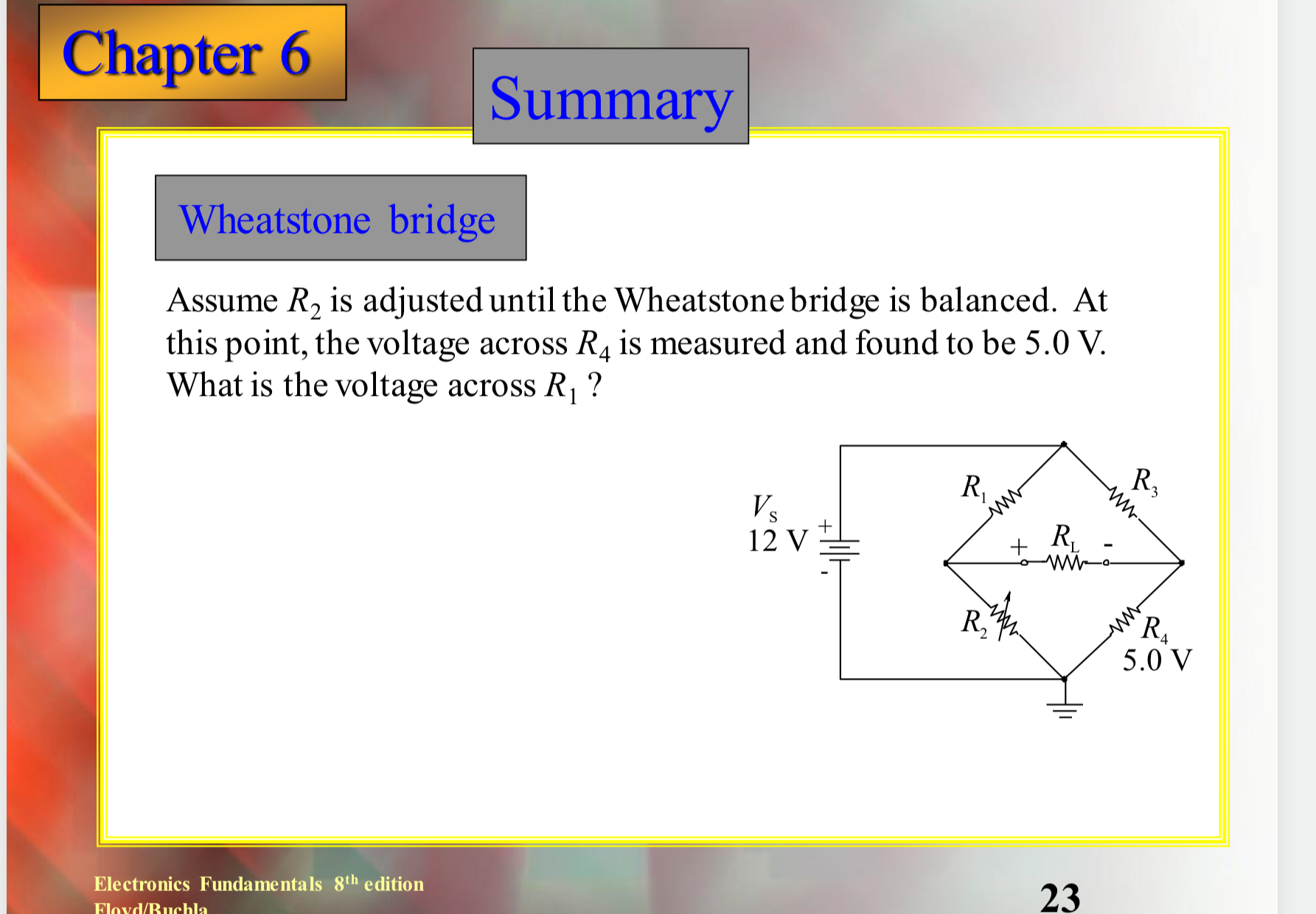 Solved Chapter 6Assume R2 ﻿is adjusted until the Wheatstone | Chegg.com
