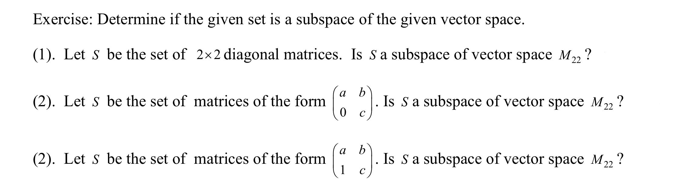 Solved Exercise: Determine if the given set is a subspace of | Chegg.com